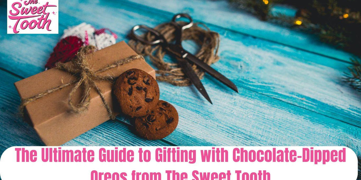 The Ultimate Guide to Chocolate-Dipped Oreos as Gift Ideas — The Sweet ...