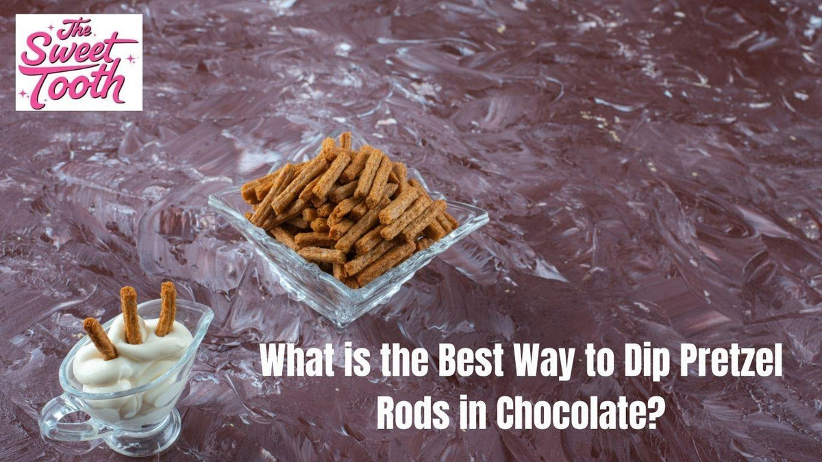 What is the Best Way to Dip Pretzel Rods in Chocolate? — The Sweet Tooth